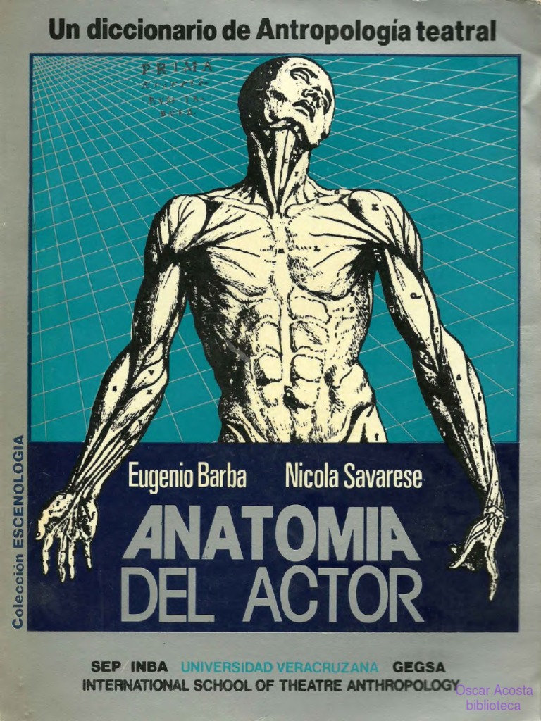 Anatomía Del Actor Eugenio Barba y Nicola Savarese | PDF | Teatro ...