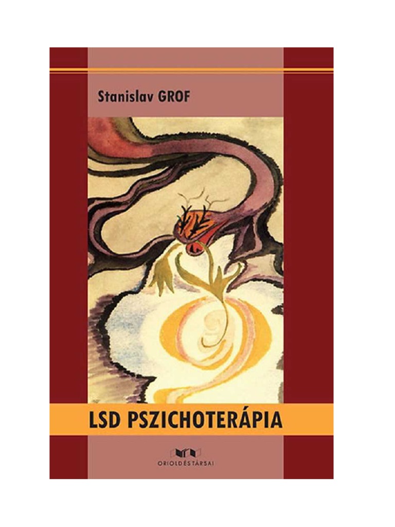 Dr. Stanislav Grof - LSD Pszichoterápia | PDF