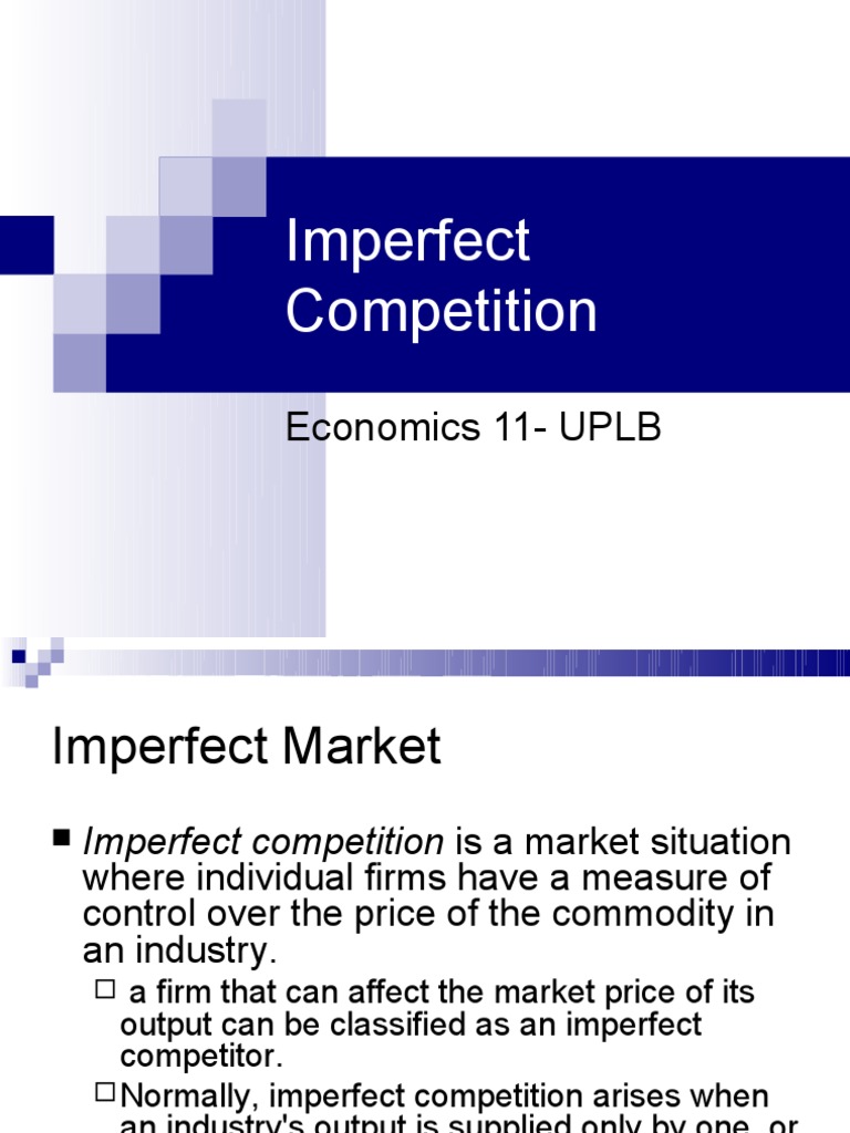 Imperfect Competition Ppt | Monopoly | Perfect Competition