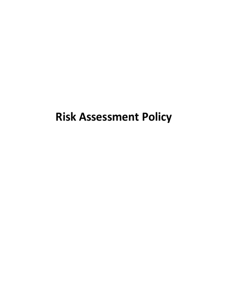Risk Assessment Policy | Download Free PDF | Risk | Risk Assessment