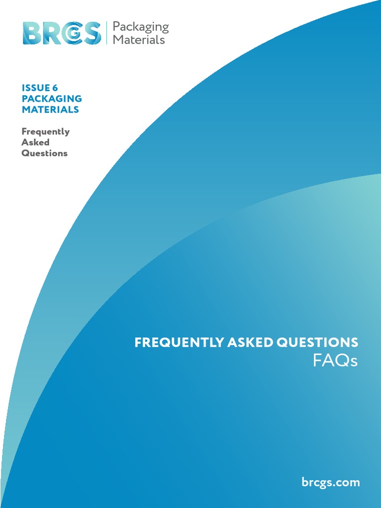 Brcgs Packaging Issue 6 Faqs | PDF | Legal Liability | Audit