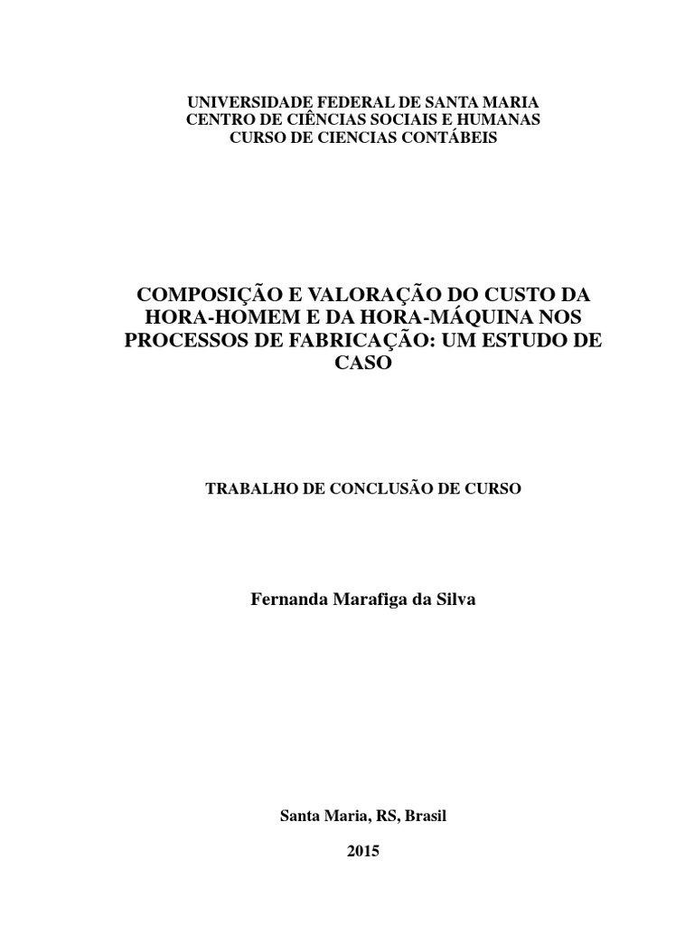 Composição E Valoração Do Custo Da Hora-Homem E Da Hora-Máquina Nos ...