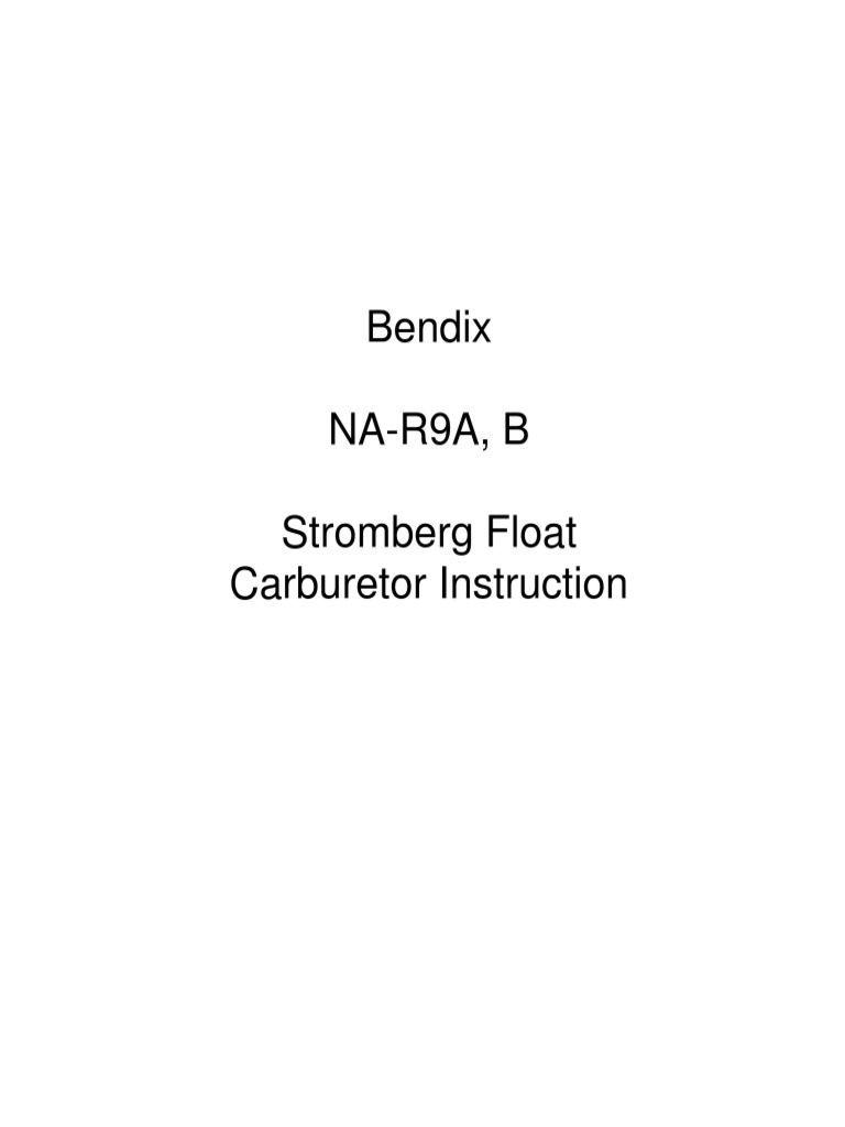 Bendix NA-R9A, B Stromberg Float Carburetor Instruction | PDF | Carburetor | Throttle