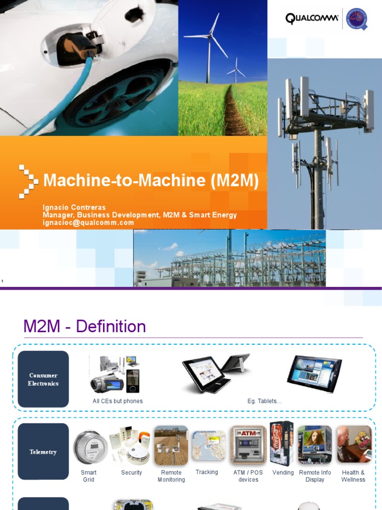 Machine-to-Machine (M2M) : Ignacio Contreras Manager, Business Development, M2M & Smart Energy ...