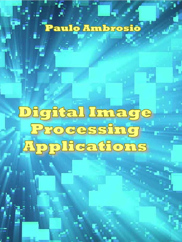 Ambrosio P. Digital Image Processing Applications 2022 | PDF | Radiation Therapy | Medical Imaging