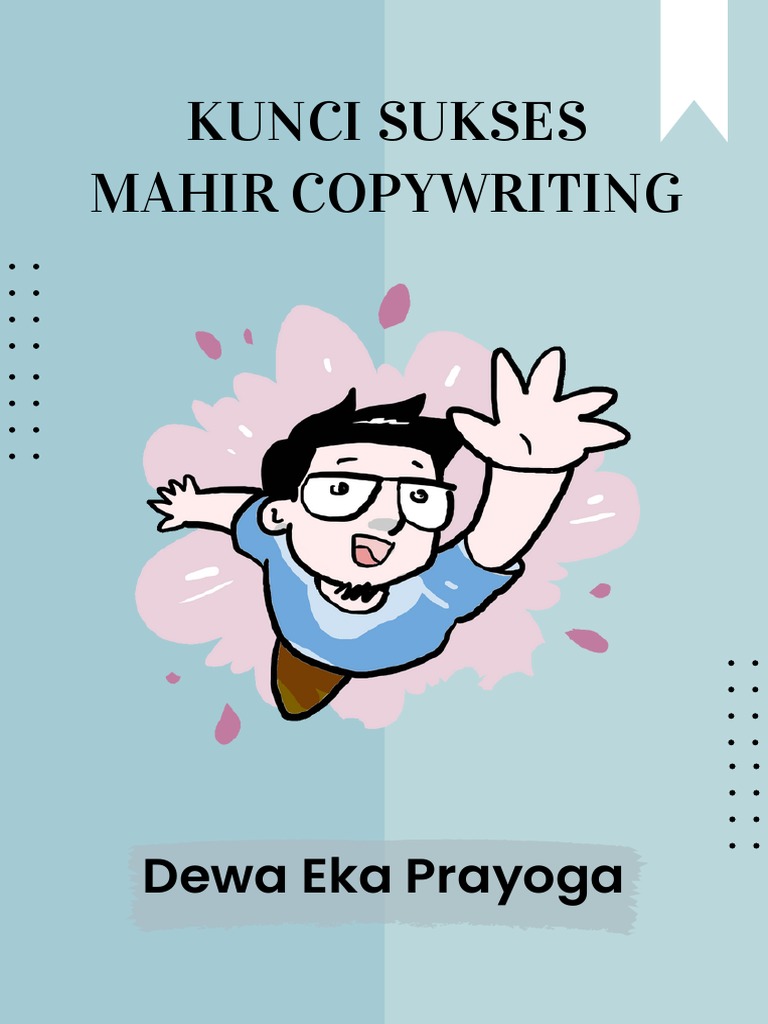 Ebook Kunci Sukses Mahir Copywriting - Dewa Eka Prayoga | PDF