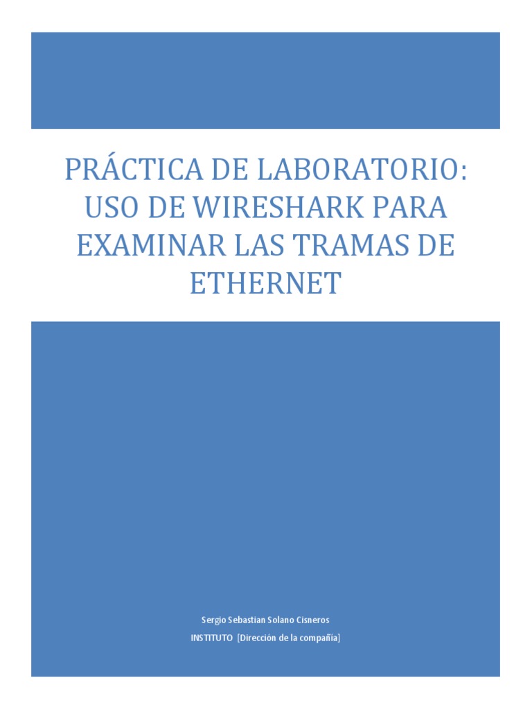 8 2 8 Lab Using Wireshark To Examine Ethernet Frames Pdf Red De