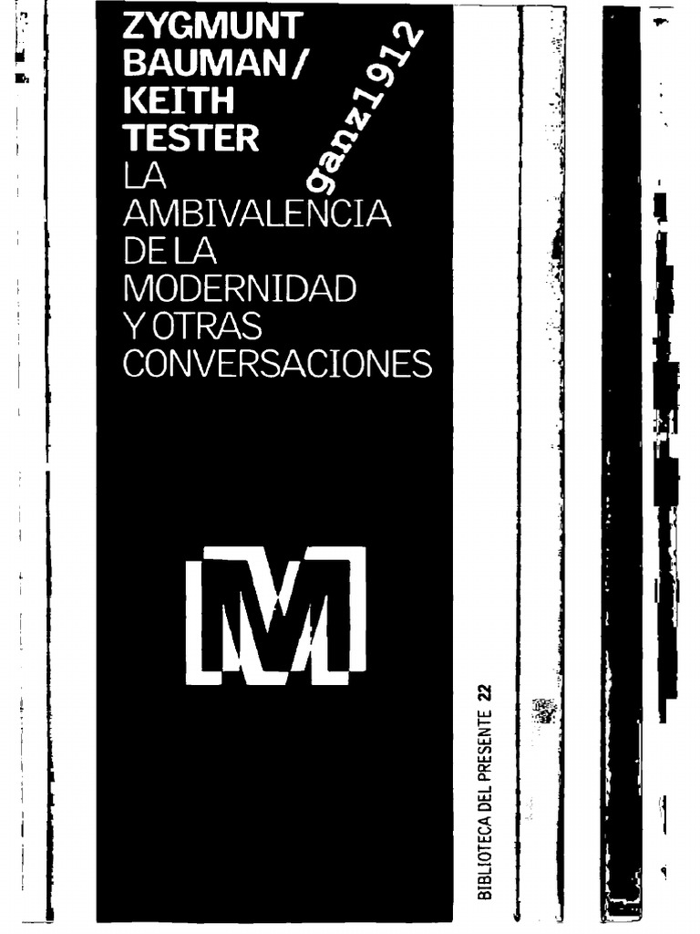 BAUMAN, Z. & TESTER, K. - La Ambivalencia de La Modernidad y Otras ...