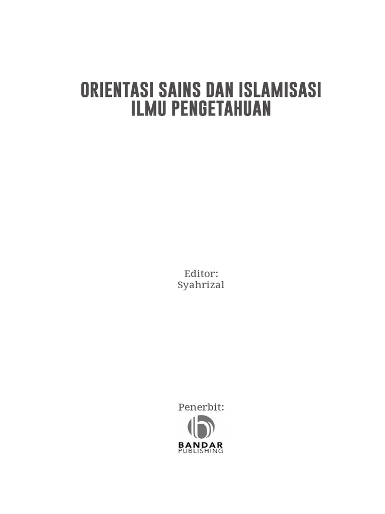 Buku Orientasi Sains Dan Islamisasi Ilmu Pengetahuan-1 | PDF