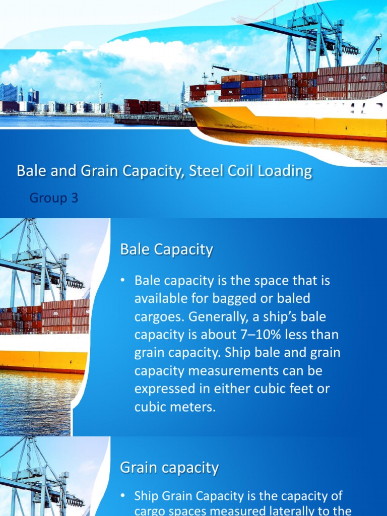 Bale and Grain Capacity, Steel Coil Loading | PDF | Cargo | Ships