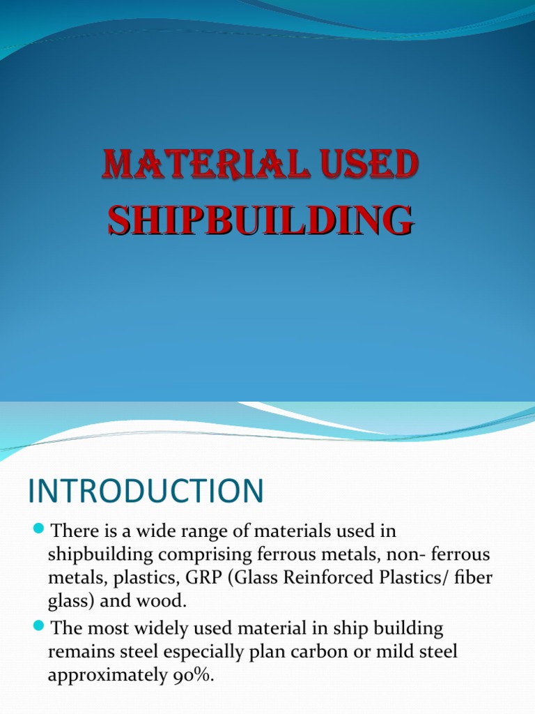 Material Used in Ship Building | PDF | Steel | Ductility