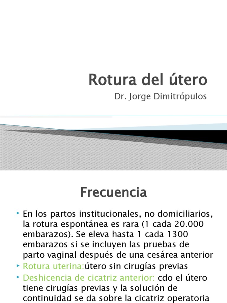 Rotura Uterina y Síndrome de Bandl-Frommel-Pinard | PDF | Parto | El ...