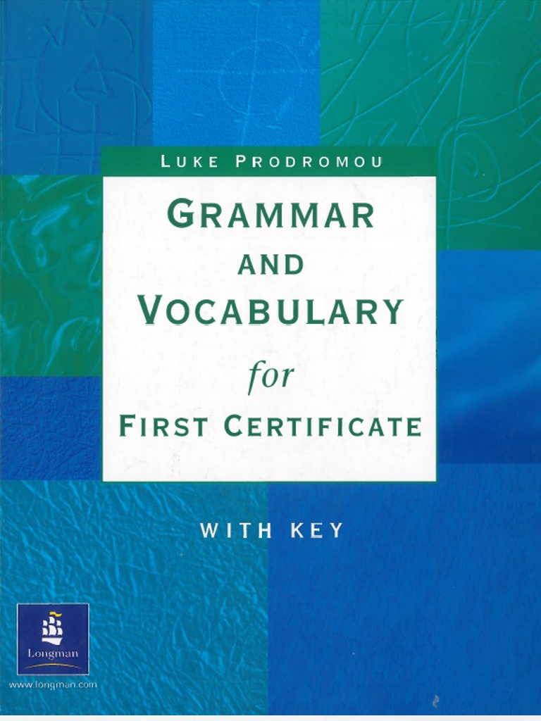 Grammar and Vocabulary For First Certificate Longman | PDF