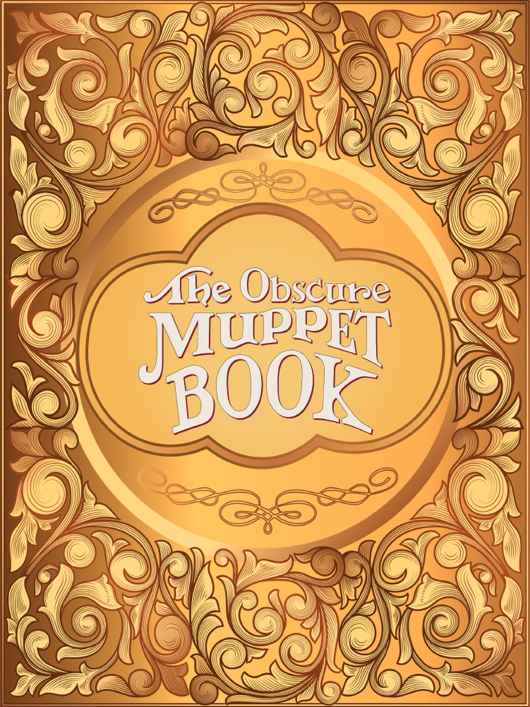 The Obscure Muppet Book | PDF | The Muppets | Muppet Characters