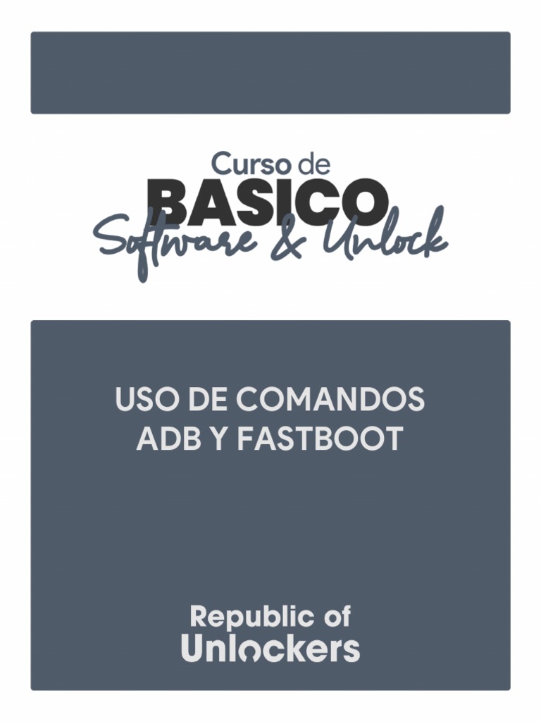 C1 - Comandos ADB & Fastboot | PDF | Archivo de computadora | Software de la aplicacion
