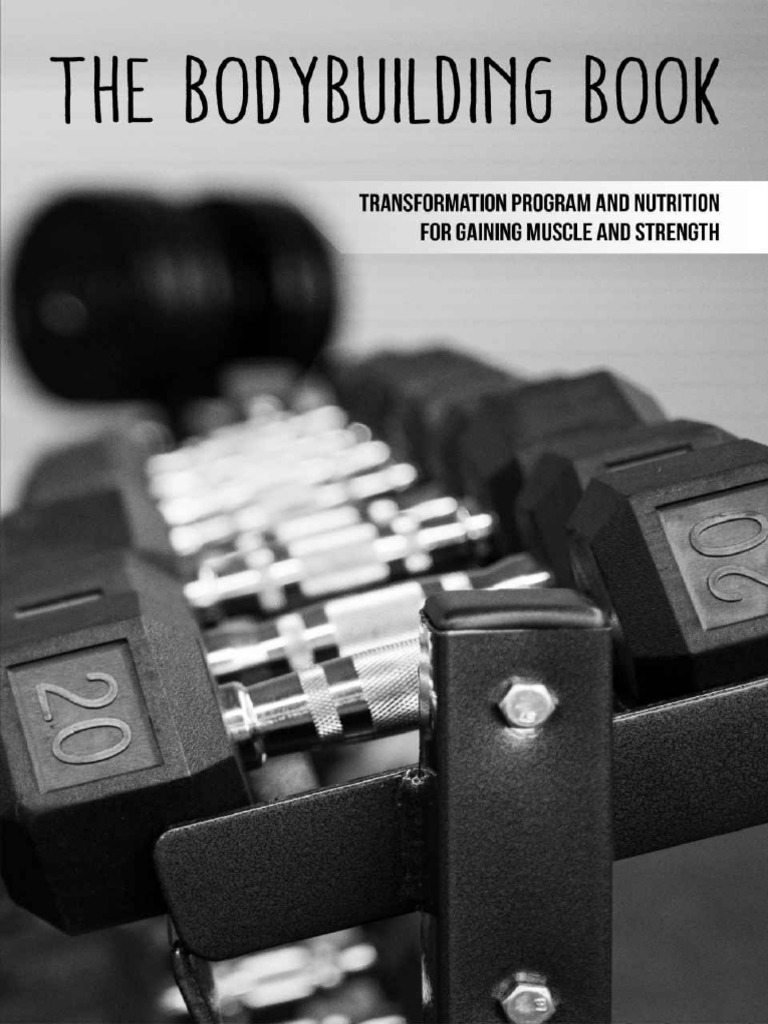 The Bodybuilding Book Transformation Program and Nutrition For Gaining ...
