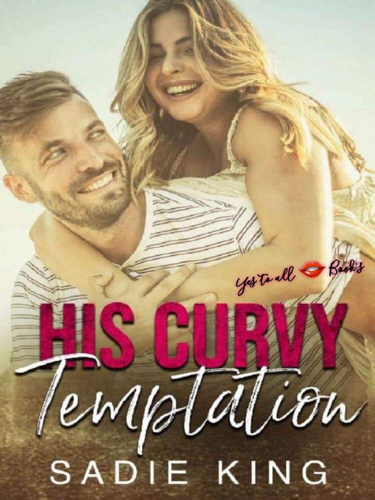 His Curvy Temptation - Sadie King PDF | PDF