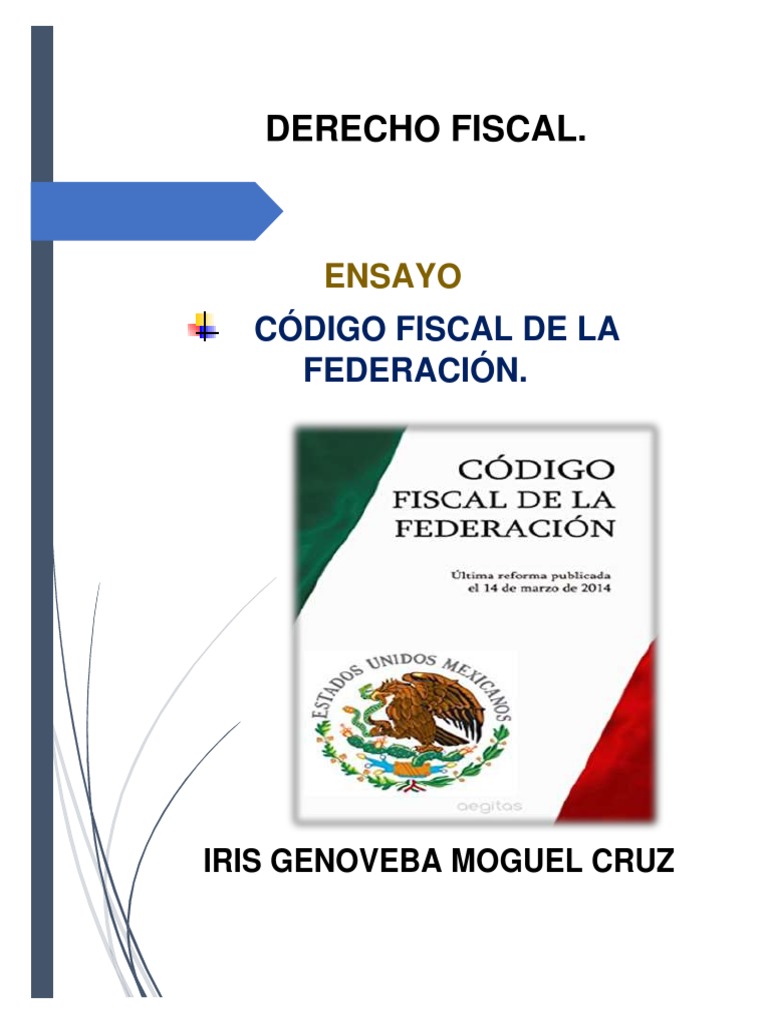 Ensayo - Codigo Fiscal de La Federacion | PDF | Impuestos | Federación