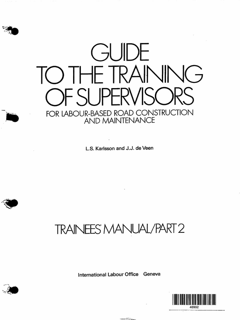 GUIDE TO THE TRAINING OF SUPERVISORS FOR LABOUR-BASED ROAD CONSTRUCTION ...