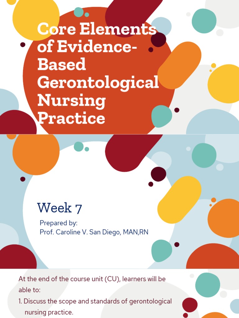 Week 7 Geria | PDF | Gerontological Nursing | Geriatrics