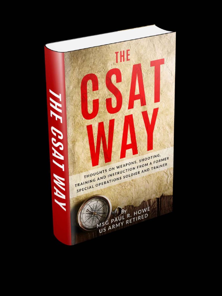The CSAT Way - Thoughts On Weapons, Shooting, Training | PDF | Rifle ...