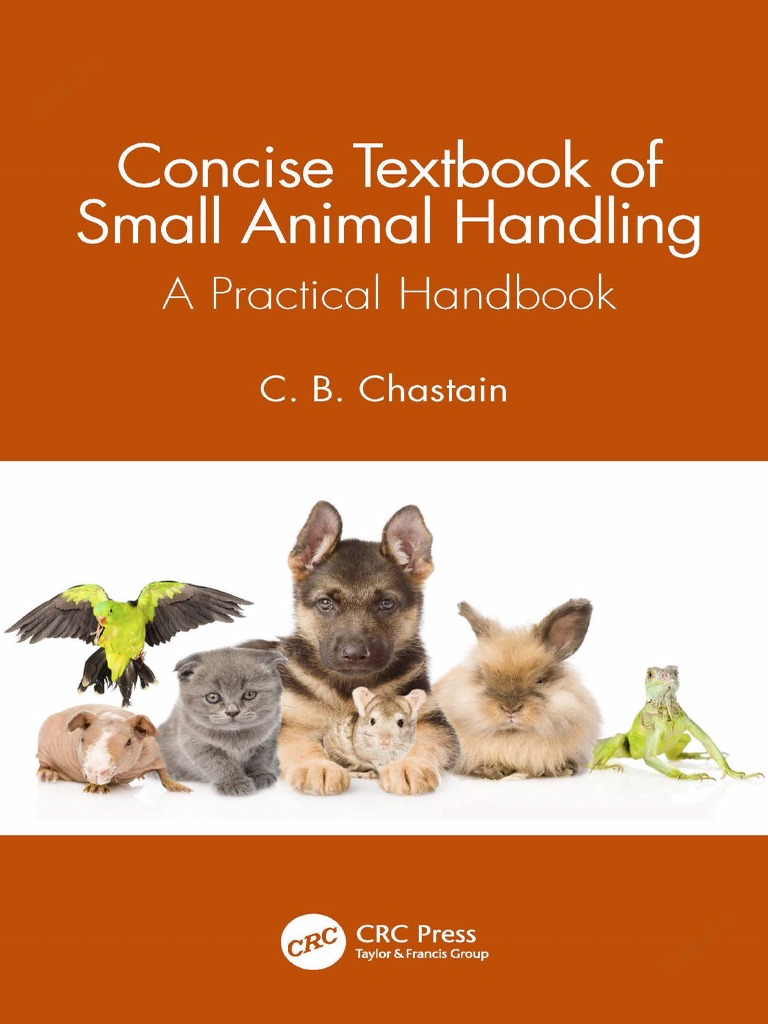 Concise Textbook of Small Animal Handling, A Practical Handbook ...