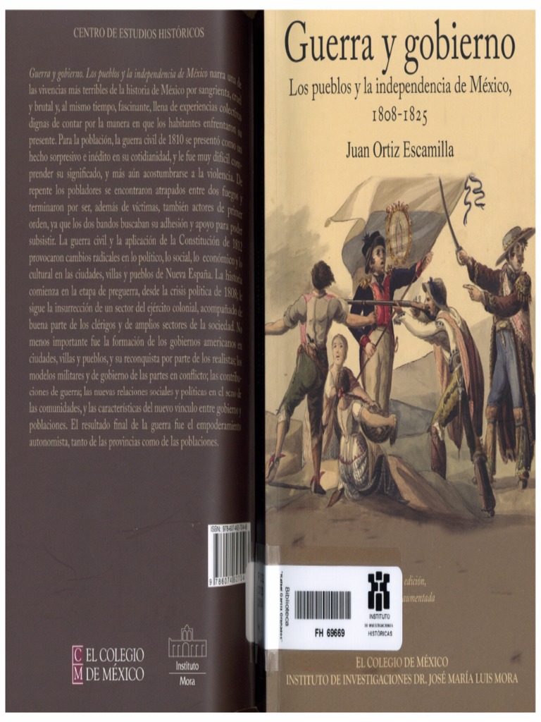 Ortiz Escamilla - Guerra y Gobierno. Los Pueblos y La Independencia de ...