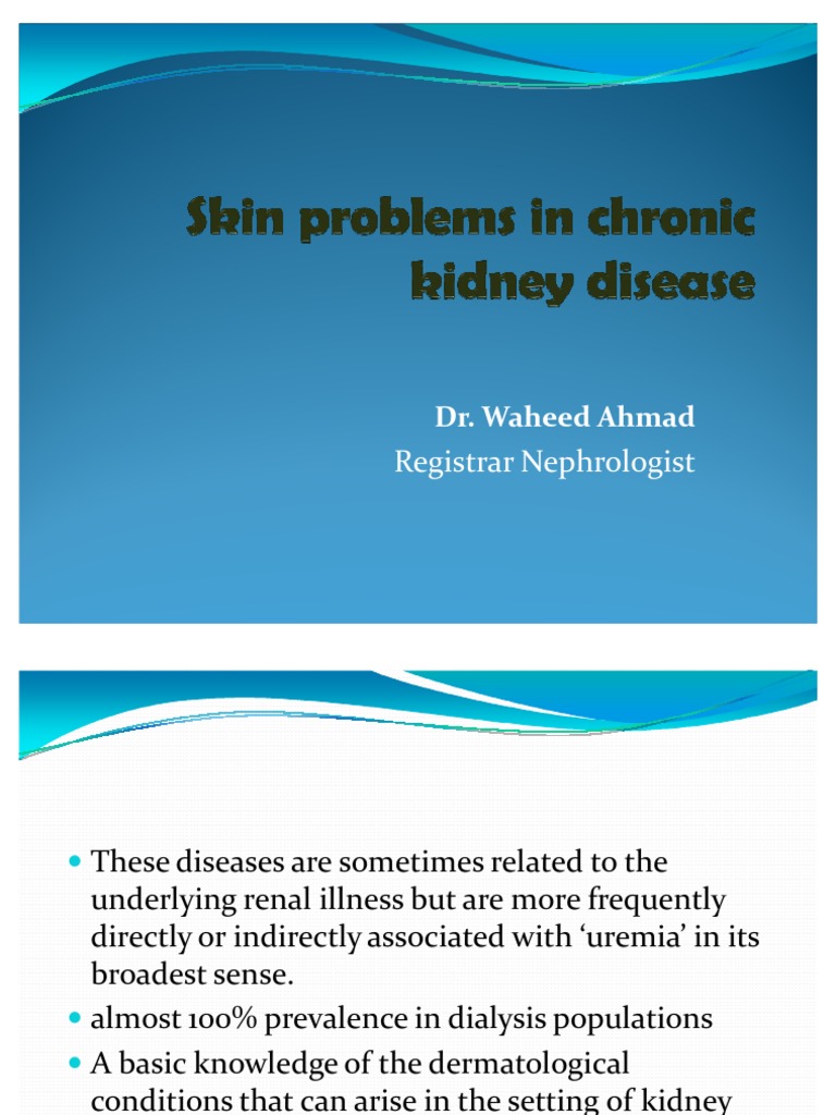 Skin Problems in Chronic Kidney | PDF | Chronic Kidney Disease | Dialysis