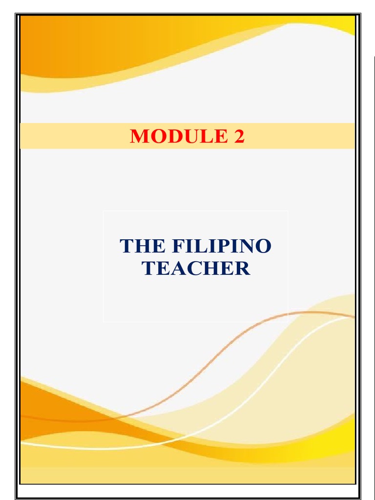 TIP - Module 2 - The FIlipino Teacher | PDF | Teachers | Learning