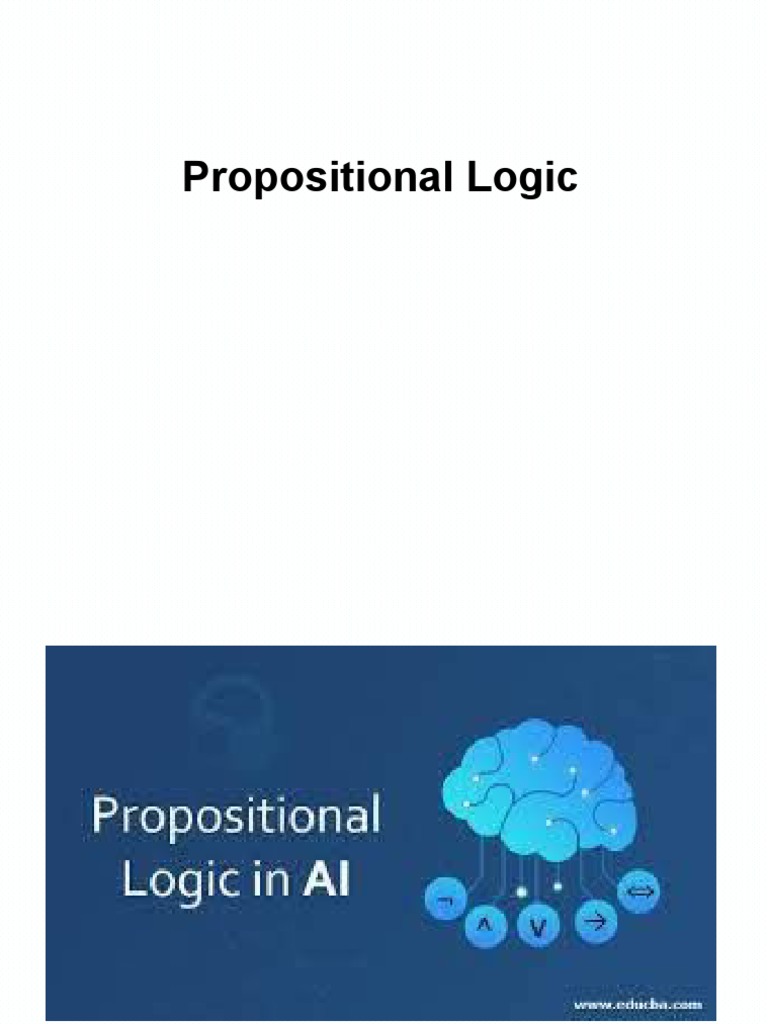 Propositional Logic and Inference: Using a Knowledge Base to Formally ... Propositional Logic and Inference: Using a Knowledge Base to Formally ...
