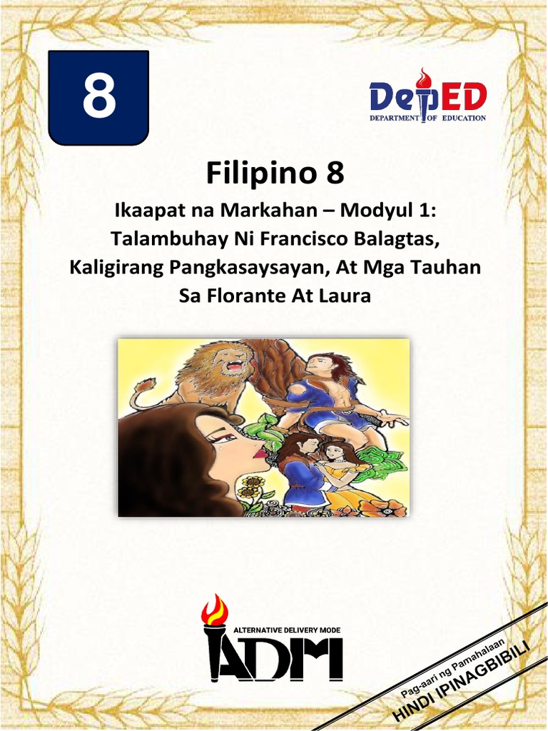 Filipino Ikaapat Na Markahan –Modyul FLORANTE AT LAURA Filipino Ikaapat Na Markahan –Modyul FLORANTE AT LAURA