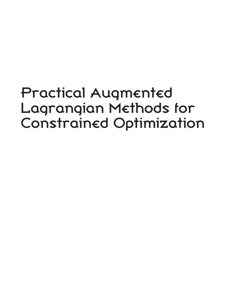 Practical Augmented Lagrangian Methods For Constrained Optimization Compress Pdf