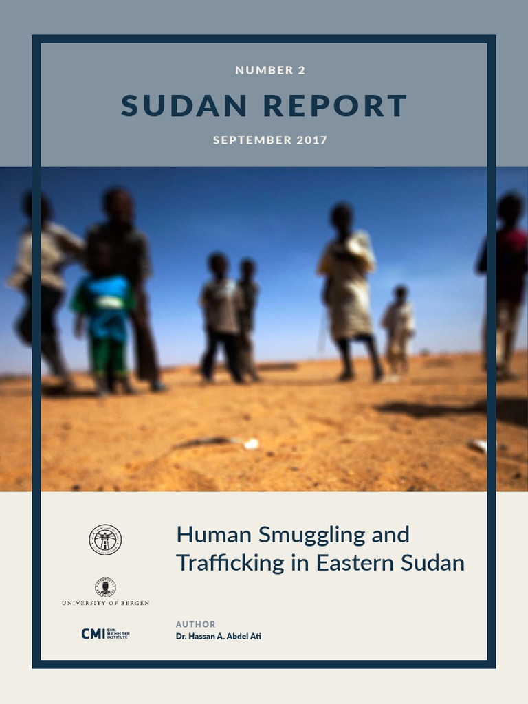 Documenting the Underground: A Report on Human Smuggling and Trafficking in Eastern Sudan | PDF ...