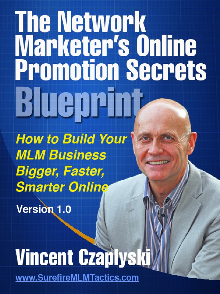 The Network Marketer S Online Promotion Secrets Blueprint | PDF | Multi ... The Network Marketer S Online Promotion Secrets Blueprint | PDF | Multi ...