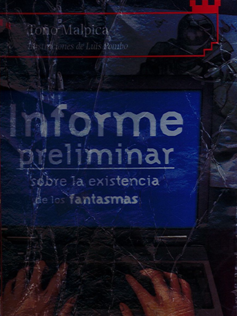 Informe Preliminar Sobre La Existencia de Los Fantasmas | PDF