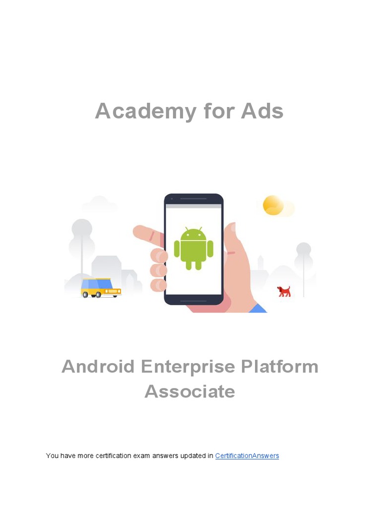 Academy For Ads - Android Enterprise Platform Associate Assessment Answers | PDF | Android ...