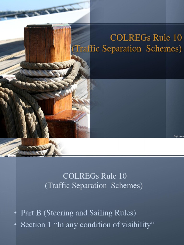 COLREGs Rule 10 (Traffic Separation Schemes) | PDF | Traffic | Transport