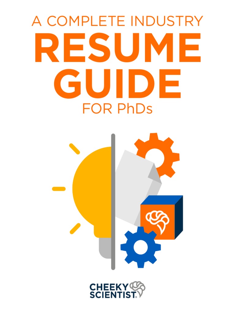 A Complete Industry Resume Guide For PhDs (New & Expanded) | PDF ...