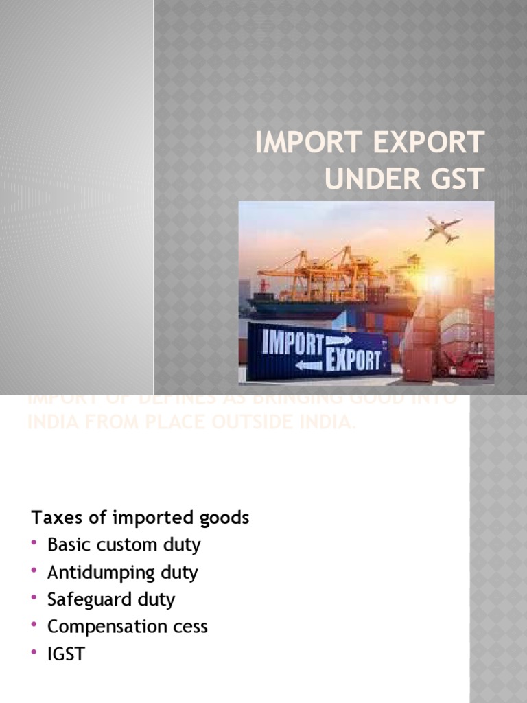 Import and Export Under GST Explained | PDF | Finance & Money Management