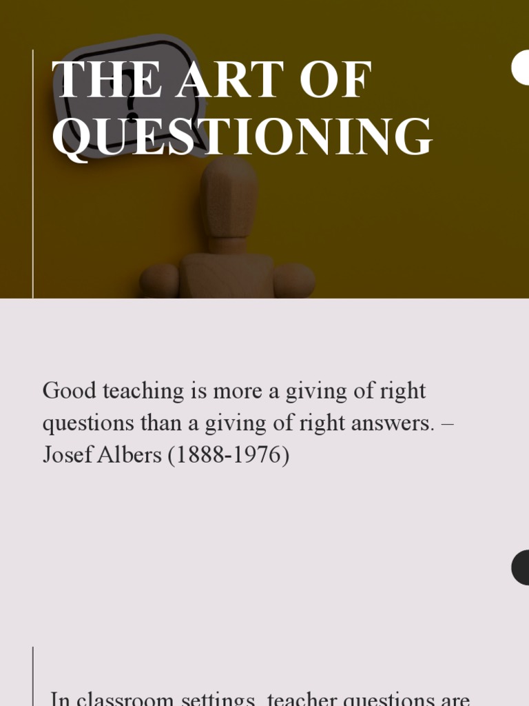 The Art of Questioning Techniques | PDF