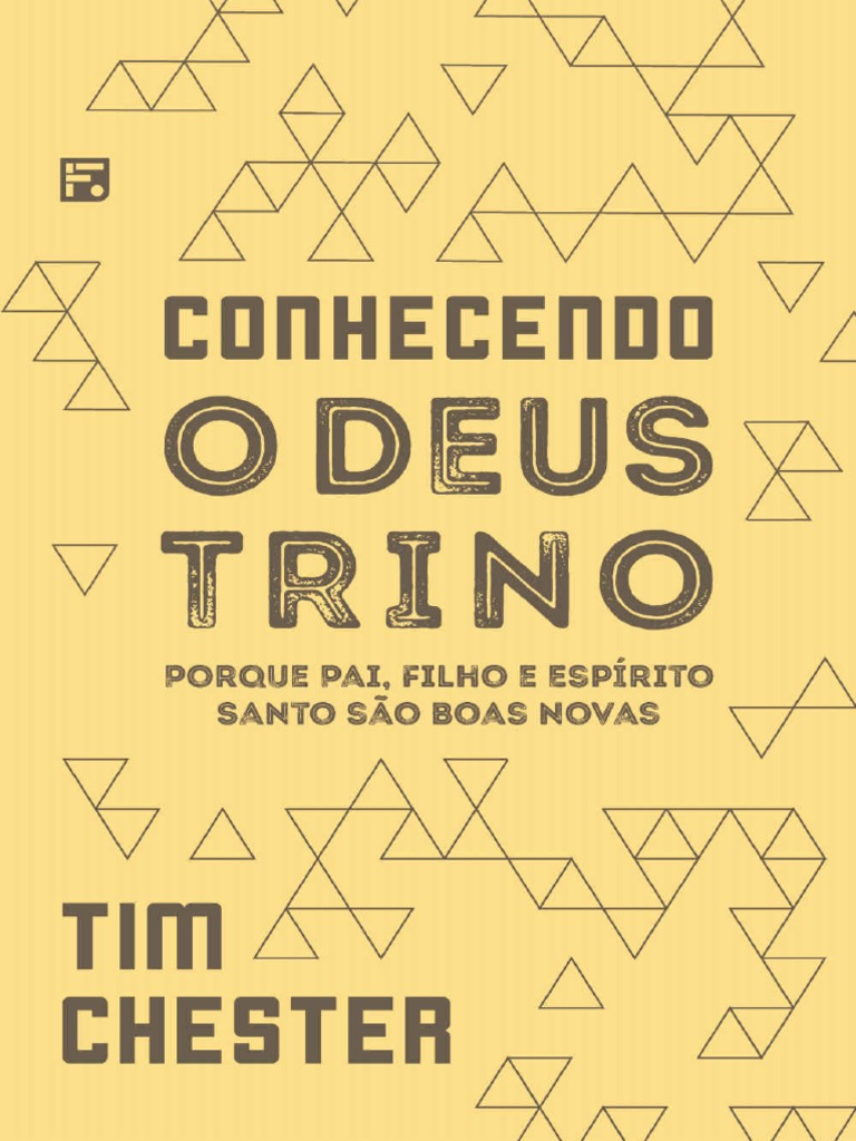 Conhecendo o Deus Trino - Tim Chester | PDF | Trindade | Jesus