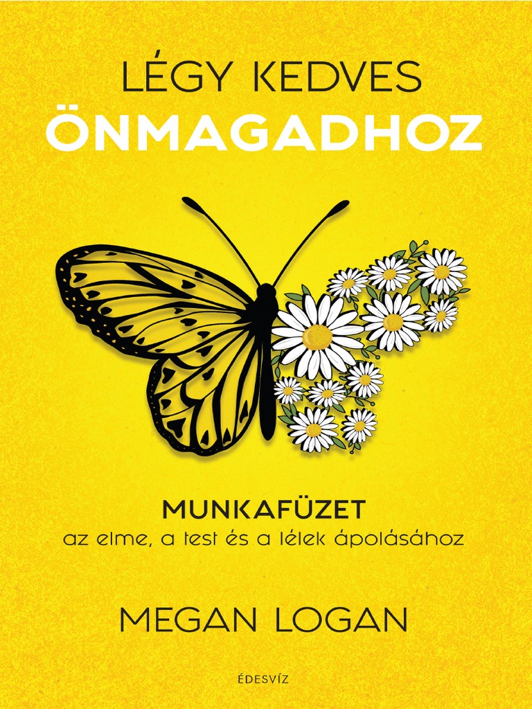 Megan Logan - LÉGY KEDVES ÖNMAGADHOZ | PDF