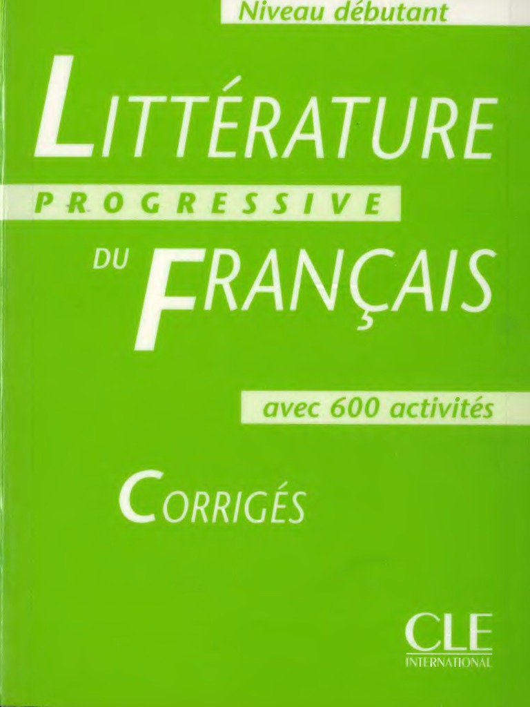 Littérature Progressive Du Français Niveau Débutant - Corrigés ...