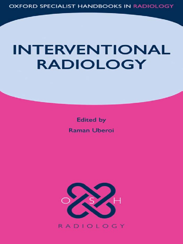 Interventional Radiology Oxford | PDF | Angiography | Interventional ... Interventional Radiology Oxford | PDF | Angiography | Interventional ...