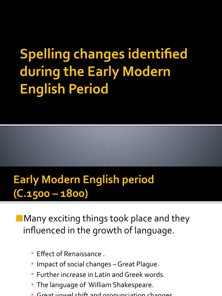 Spelling Changes in Early Modern English | PDF | Foreign Language Studies