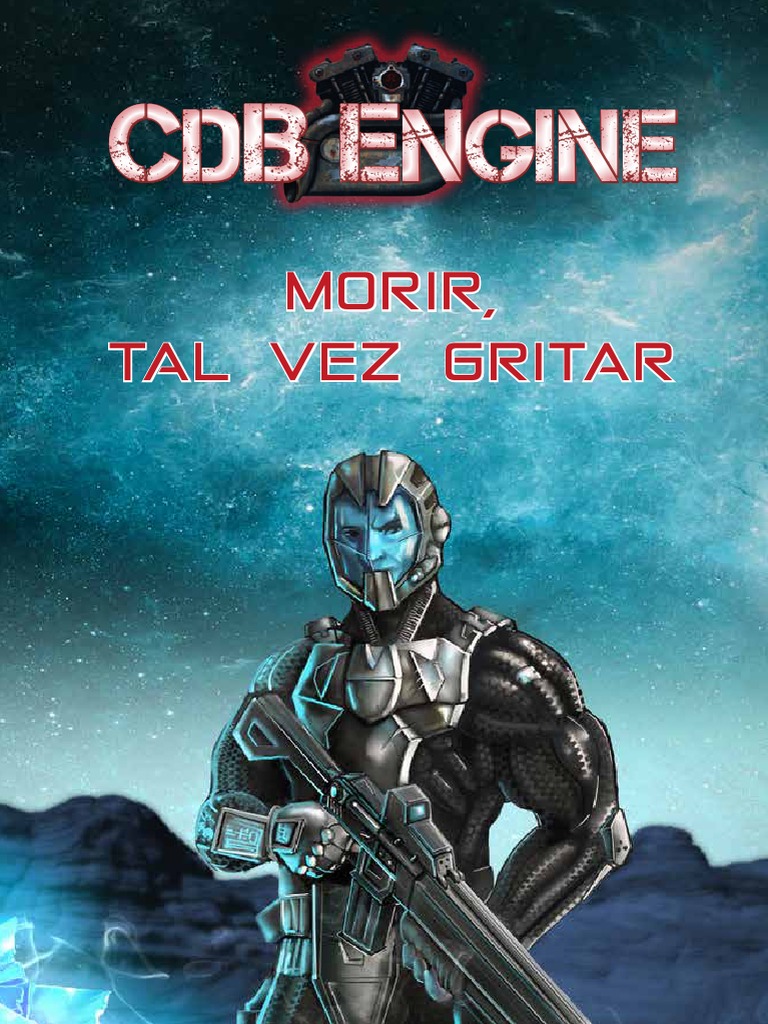 CDB Engine - Morir, Tal Vez Gritar | PDF | Exploración espacial ...