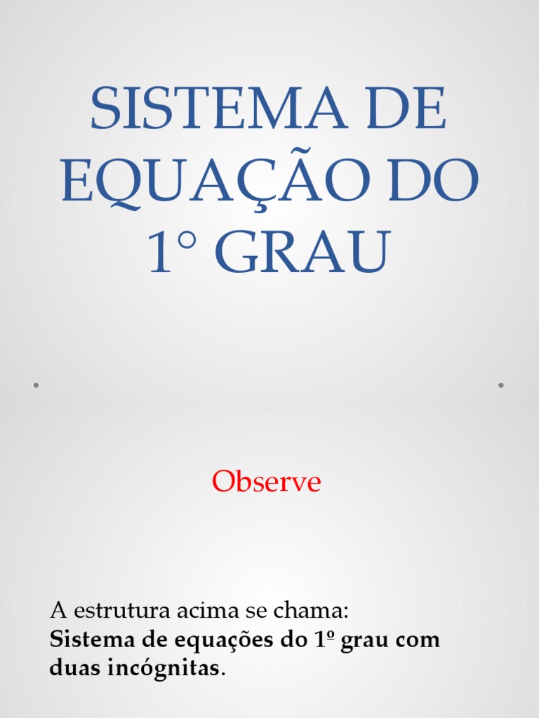 Sistema de Equação Do 1° Grau | Download grátis PDF | Equações | Matemática