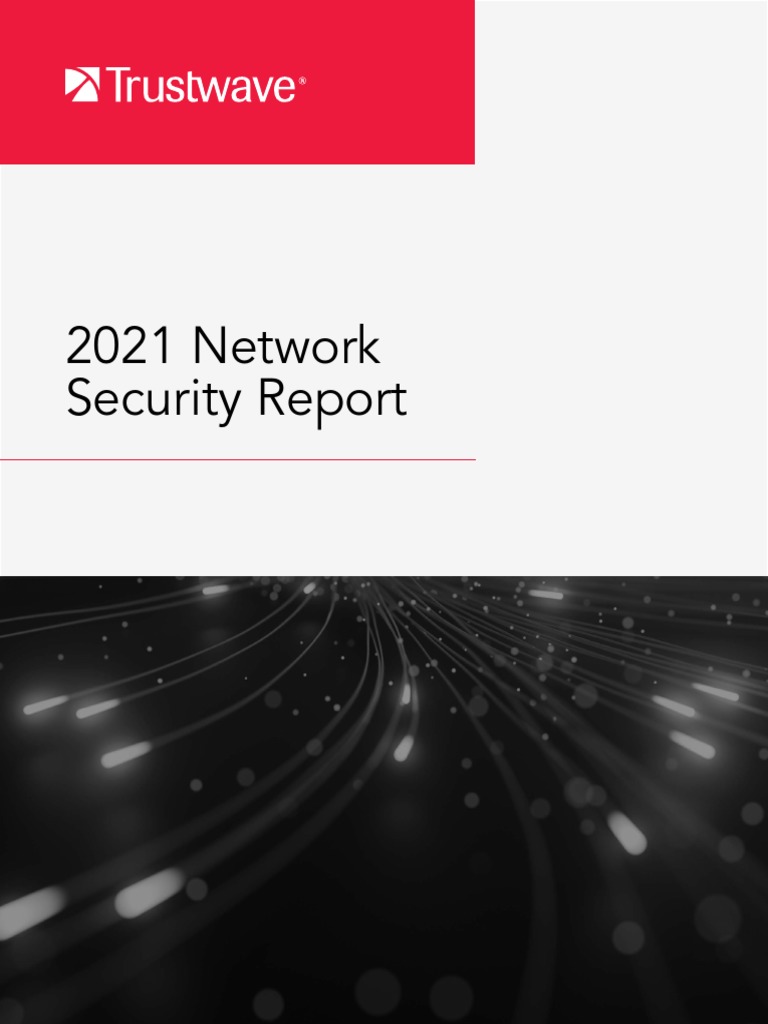 2021 Network Security Report Pdf Security Computer Security