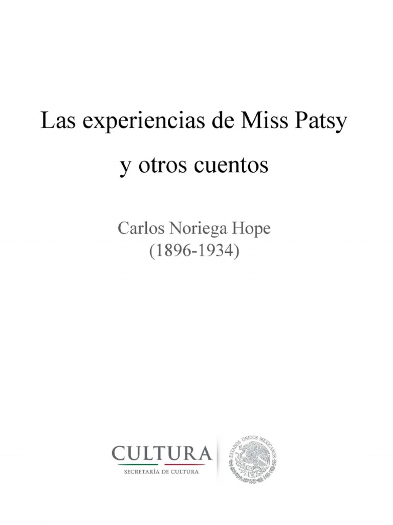 Noriega Hope, Carlos, Las Experiencias de Miss Patsy y Otros Cuentos | PDF | Amor
