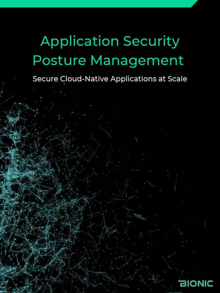 Application Security Posture Management: Secure Cloud-Native Applications at Scale | Download ...